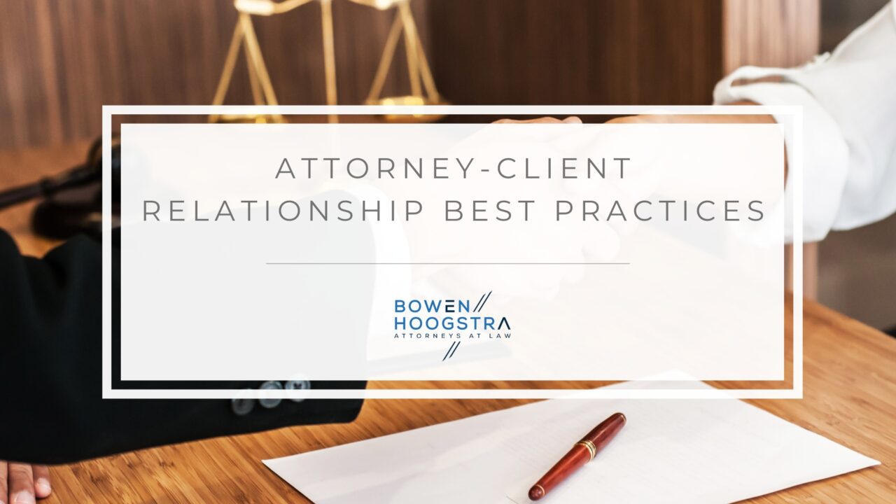 Best Practices for a Successful Attorney-Client Relationship - Bowen ...