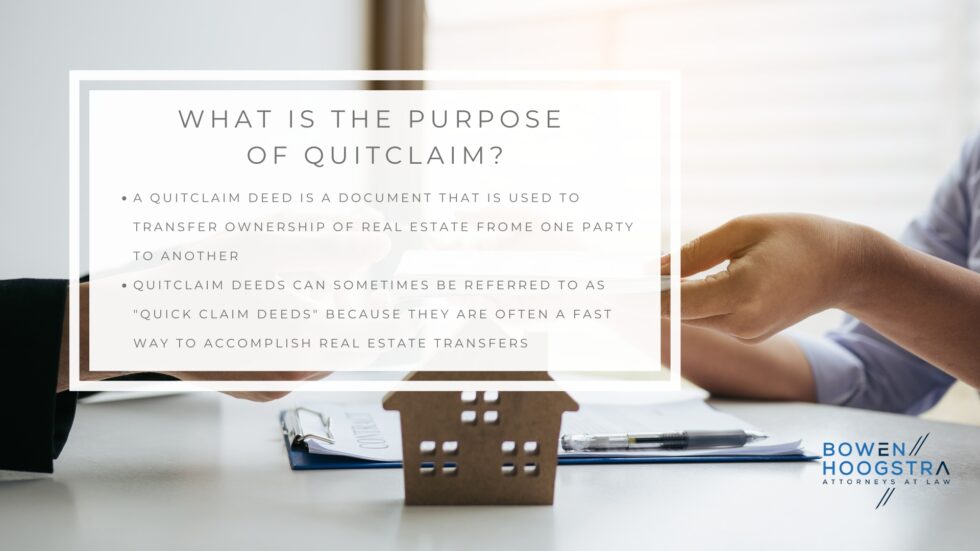 Quitclaim Deeds: Michigan Lawyer Explains What, When, and Why